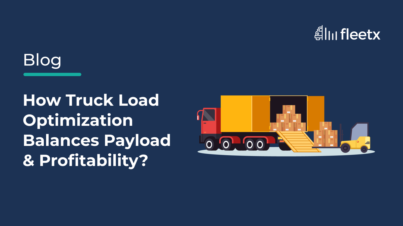 How Truck Load Optimization Balances Payload & Profitability?