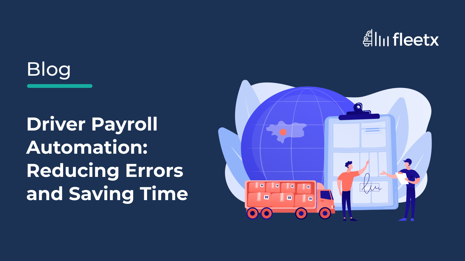 Driver Payroll Automation: Reducing Errors and Saving Time