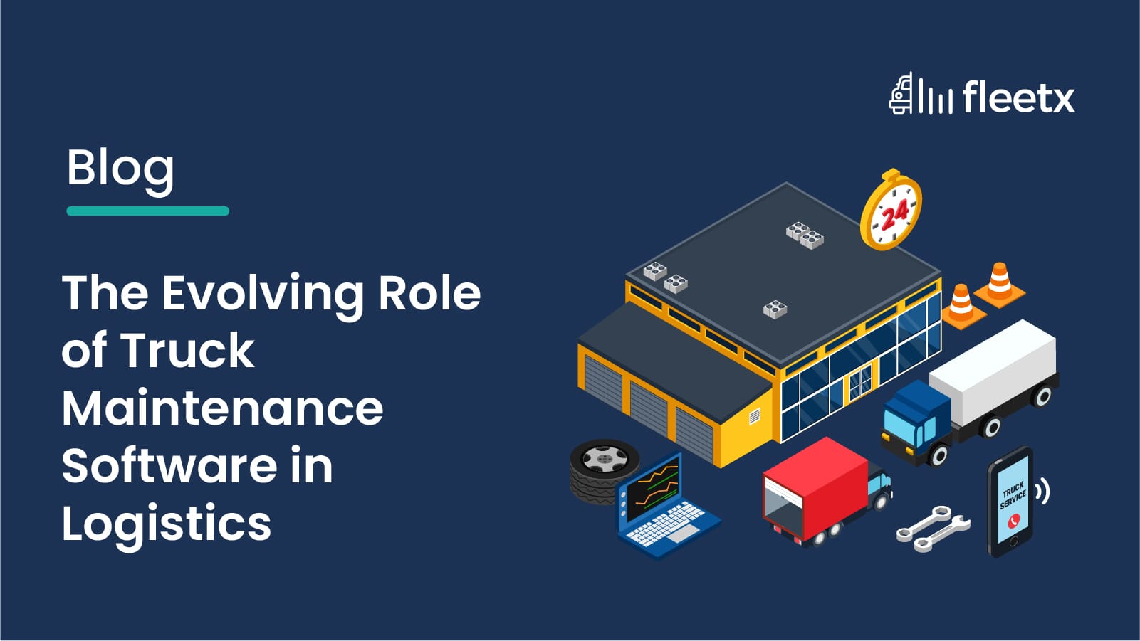 The Evolving Role of Truck Maintenance Software in Logistics