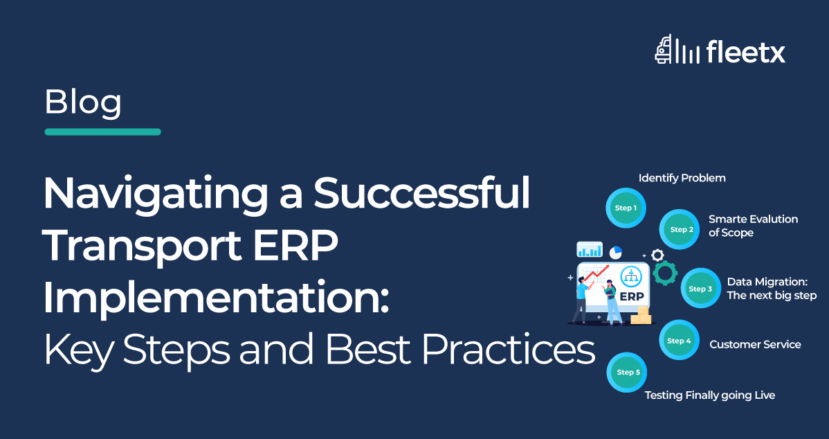Navigating a Successful Transport ERP Implementation: Key Steps & Best ... Navigating a Successful Transport ERP Implementation: Key Steps & Best ...
